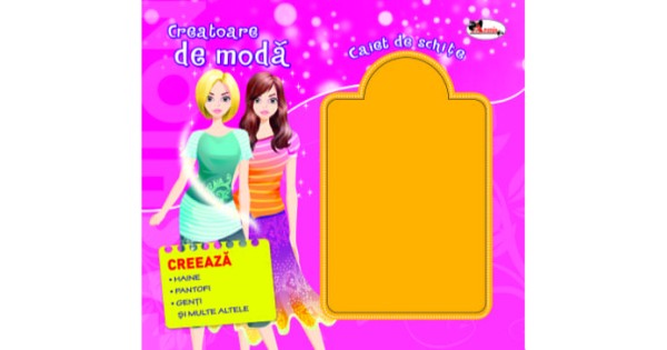 Creatoare de moda – Caiet de schite Creatoare de moda – Caiet de schite