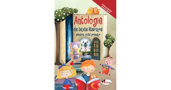Antologie de texte literare pentru ciclul primar