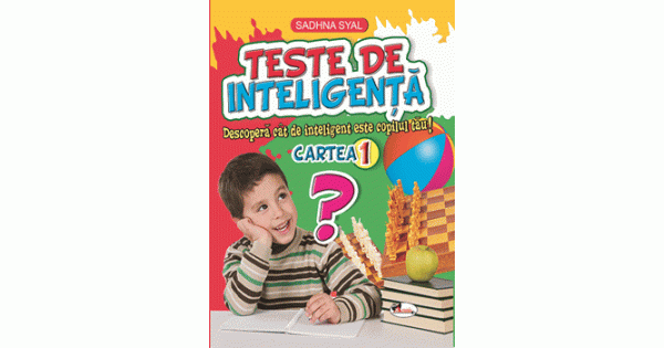 Teste de inteligenta. Cartea 1